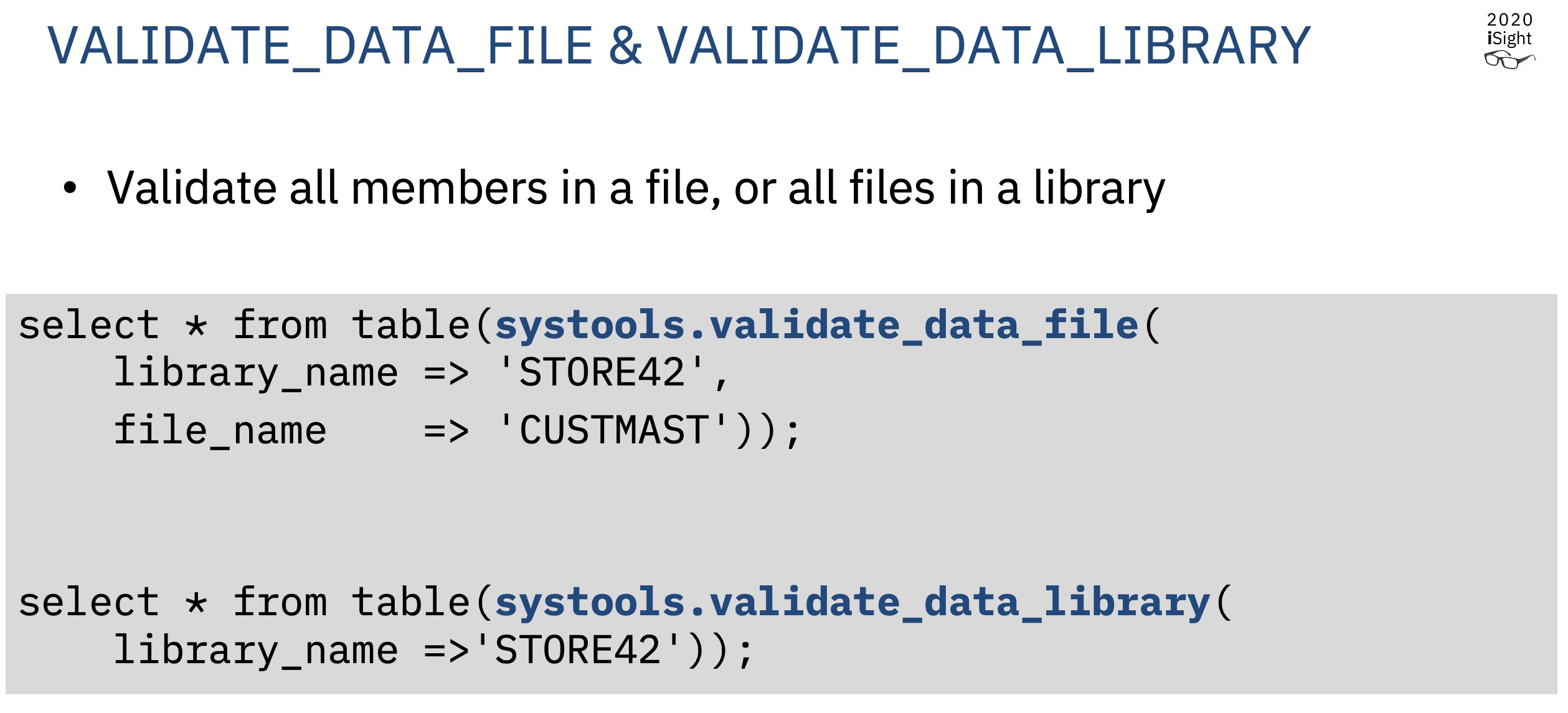 SYSTOOLS.VALIDATE_DATA, SYSTOOLS.VALIDATE_DATA_FILE, and SYSTOOLS ... SYSTOOLS.VALIDATE_DATA, SYSTOOLS.VALIDATE_DATA_FILE, and SYSTOOLS ...
